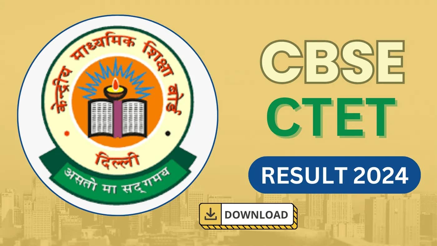 CTET Result 2024 released, Check Paper 1 & 2 Scorecard - freejobalert7.com